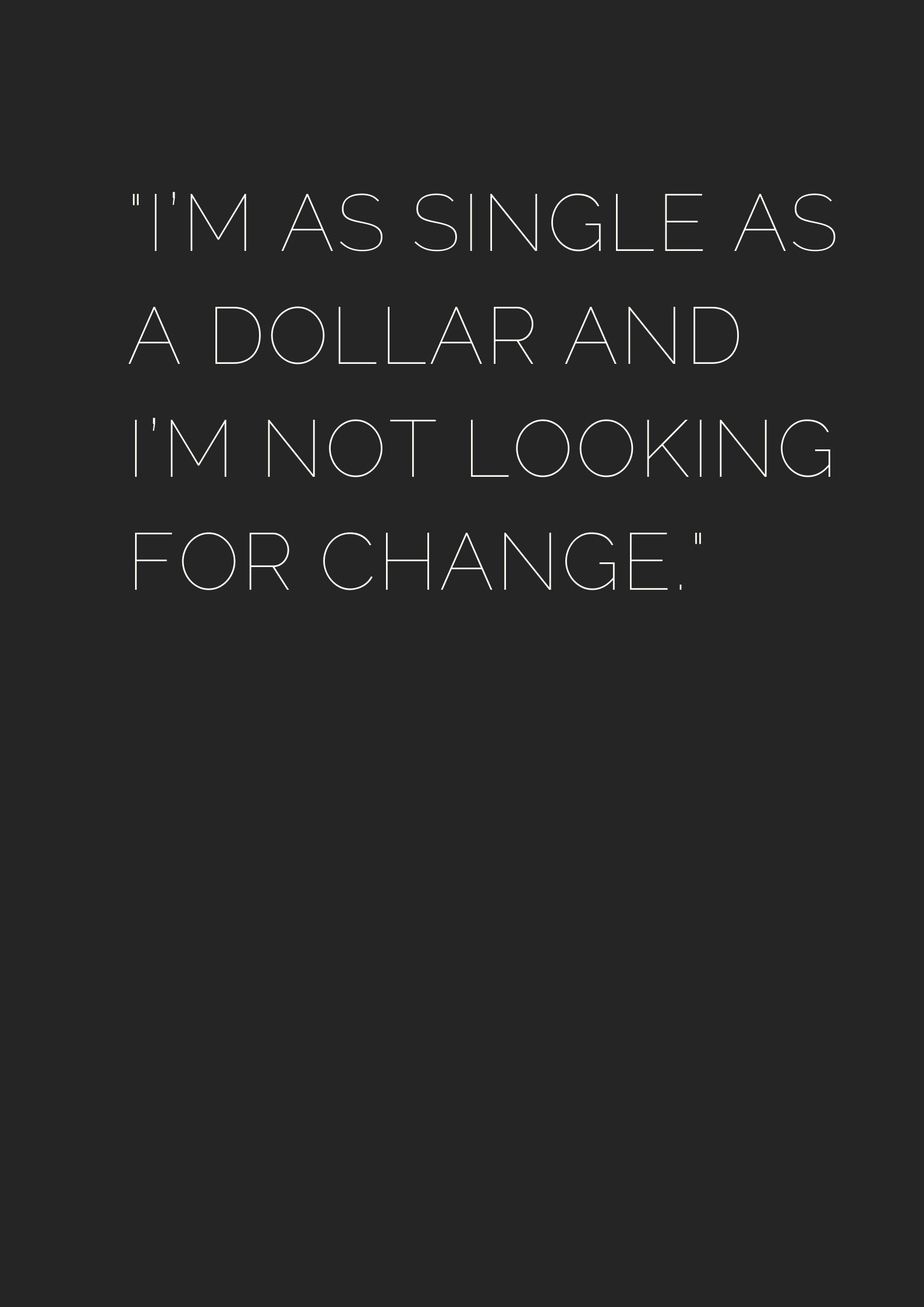 Single But Not Looking Quotes