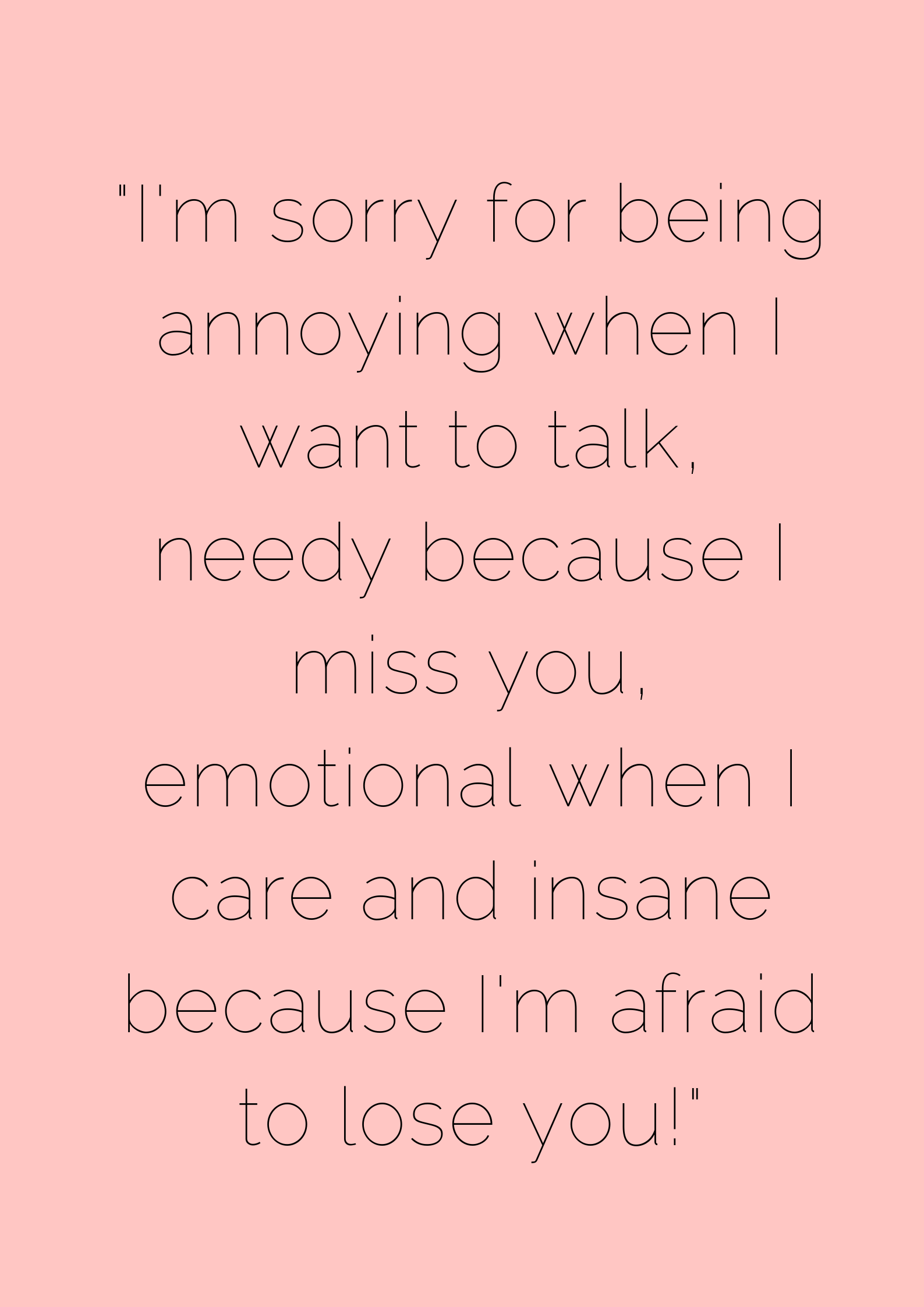 Im Sorry Im Annoying Quotes